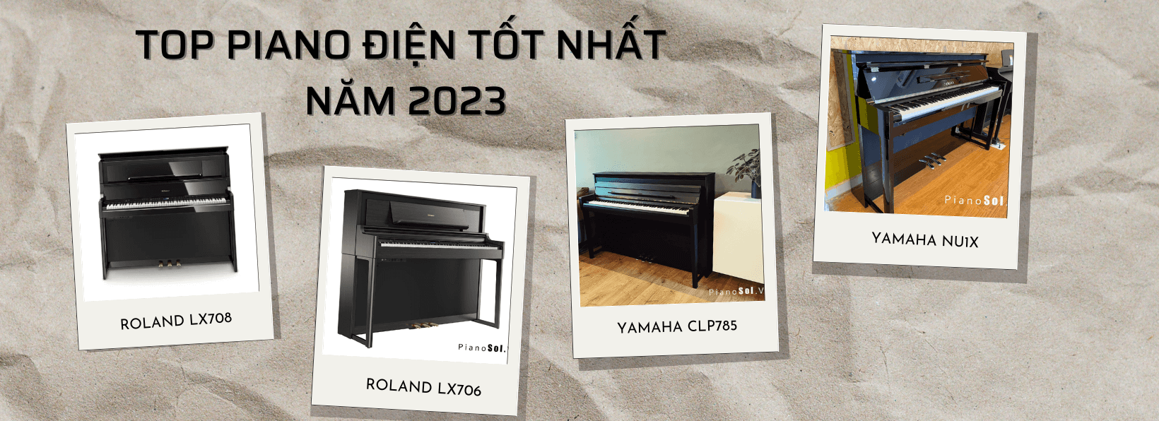 PIANO SOL | Chuyên Piano Cao cấp