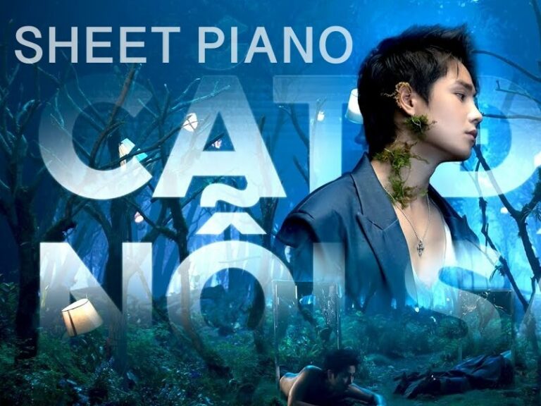 Tổng hợp top 5 sheet piano nhạc trẻ đang hot hiện nay